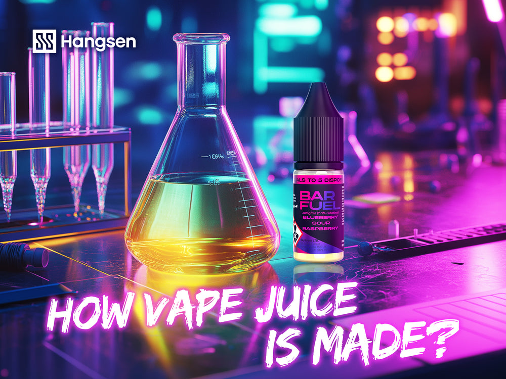 How Vape Juice Is Made? - Hangsen E-Liquid